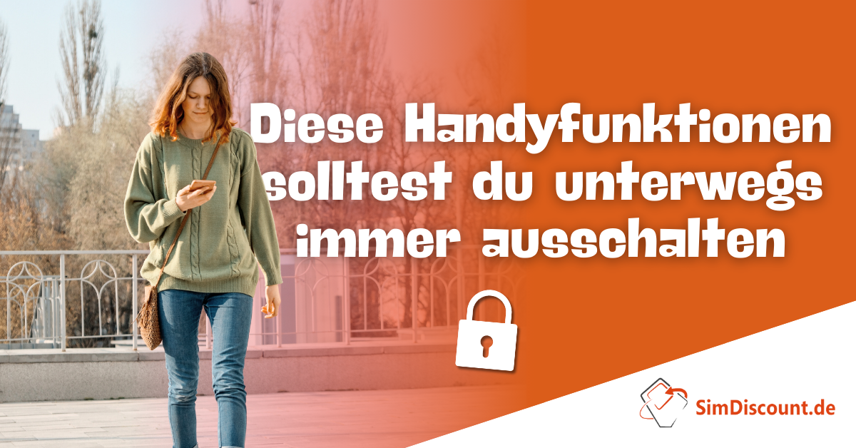 Diese Handyfunktionen solltest du unterwegs immer ausschalten!
